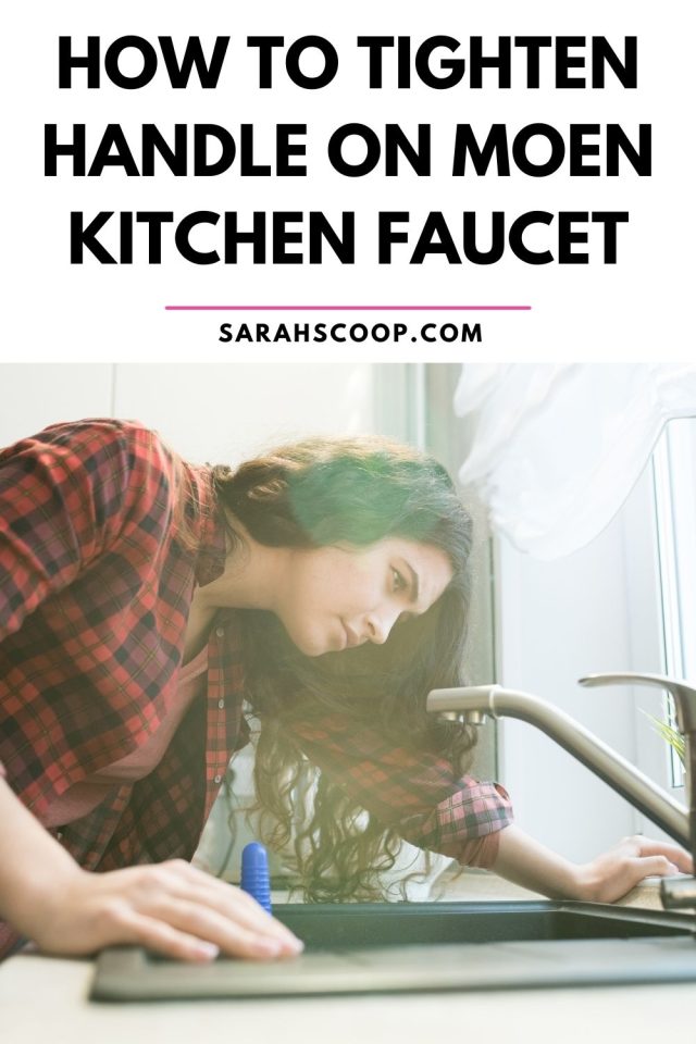 How To Tighten Handle On Moen Kitchen Faucet - Sarah Scoop EATS