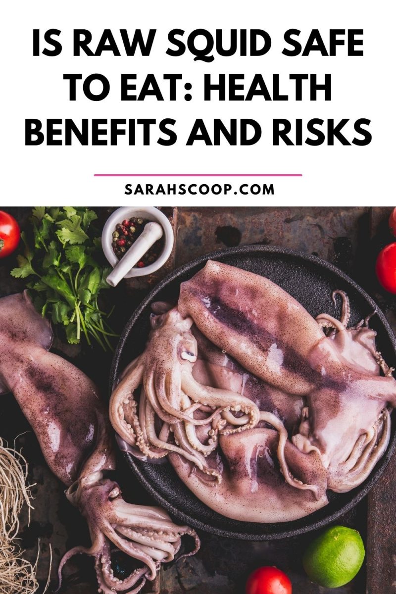 Is Raw Squid Safe To Eat: Health Benefits And Risks