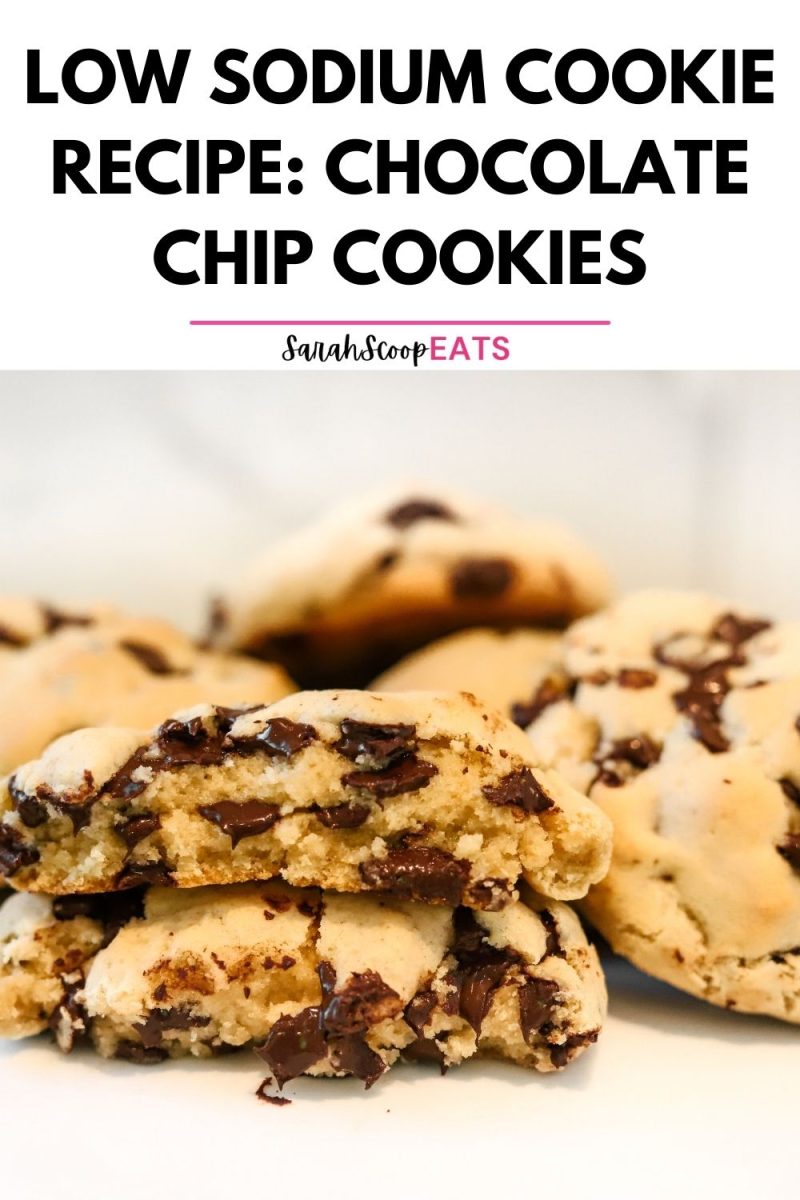 Low Sodium Cookie Recipe: Chocolate Chip Cookies