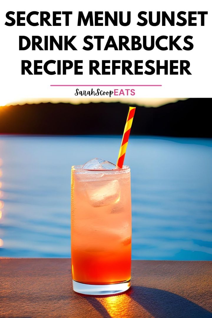 Secret Menu Sunset Drink Starbucks Recipe Refresher