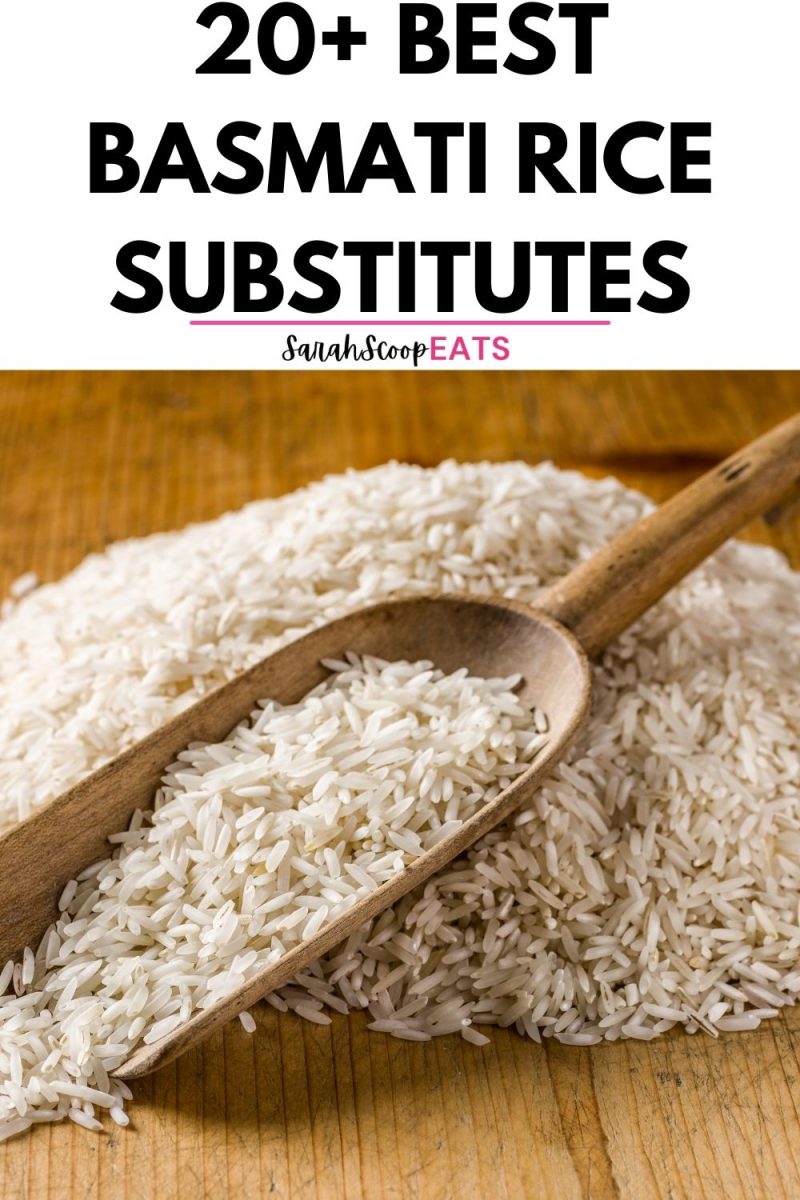 20 Best Basmati Rice Substitute Options - Sarah Scoop EATS