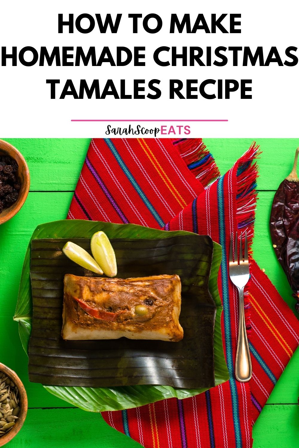 How to Make Homemade Christmas Tamales Recipe
