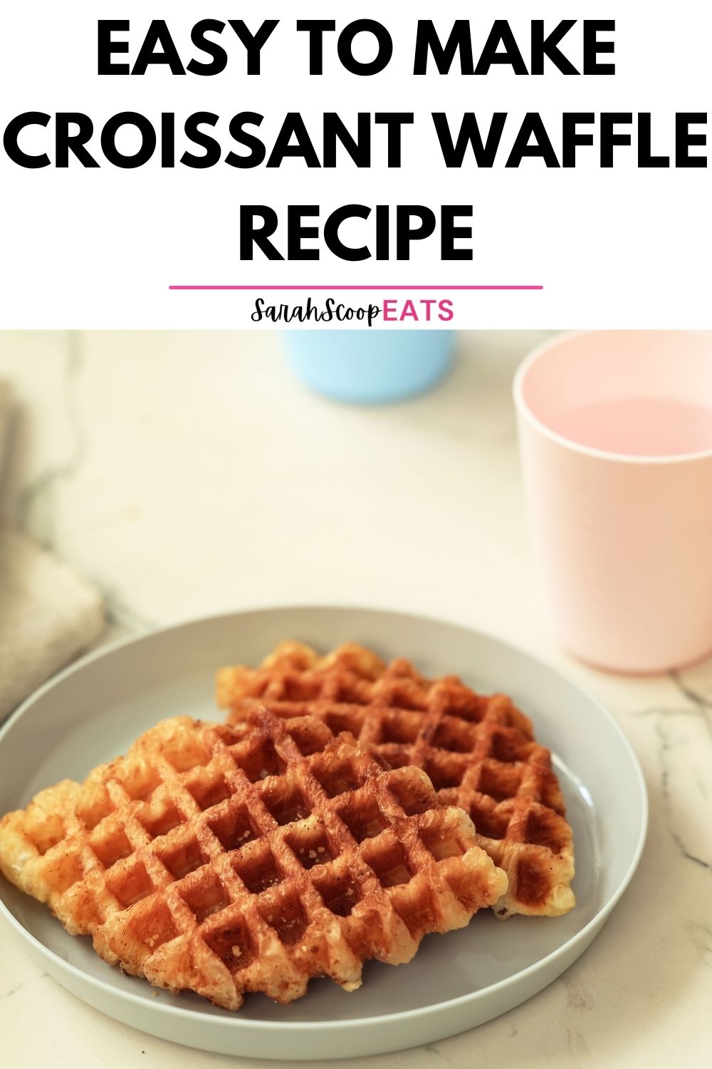 Easy to Make Croissant Waffle Recipe (Croffles)